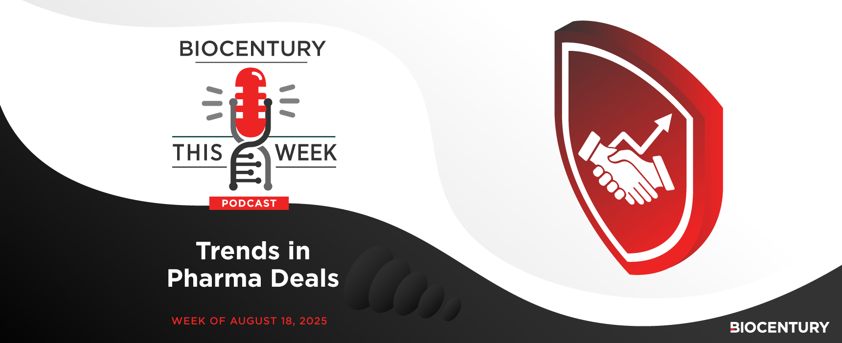 BioCentury - Trends in pharma deals — a BioCentury podcast